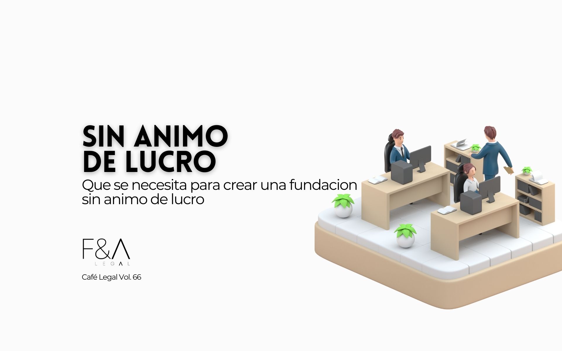 Fundaciones sin ánimo de lucro - FyA Legal